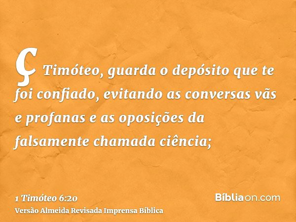 1 Timóteo 6:20 - Bíblia