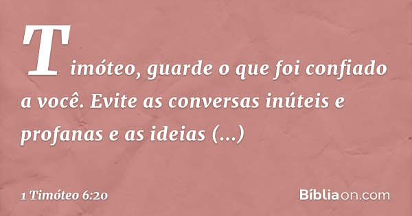 1 Timóteo 6:20 - Bíblia