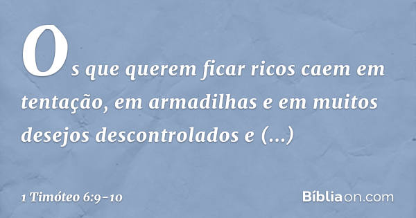1 Timóteo 6:9-10 - Bíblia
