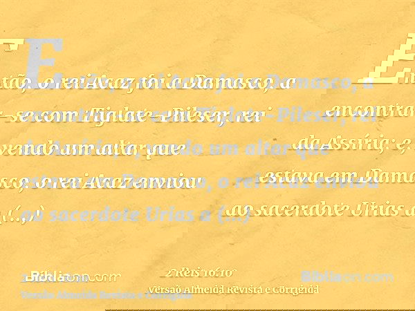 2 Reis 16:10 - Bíblia