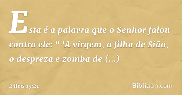2 Reis 19:21 - Bíblia