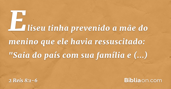 2 Reis 8:1-6 - Bíblia