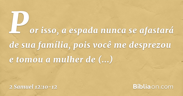 2 Samuel 12:10-12 - Bíblia