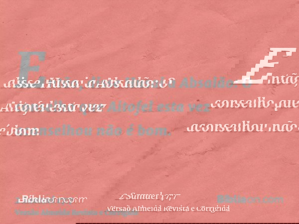 2 Samuel 17:7 - Bíblia