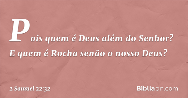 2 Samuel 22:32 - Bíblia
