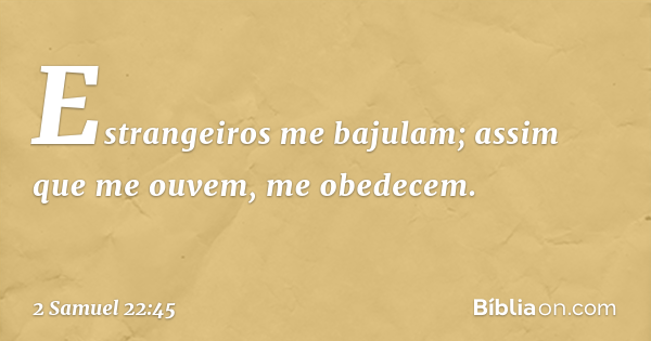 2 Samuel 22:45 - Bíblia