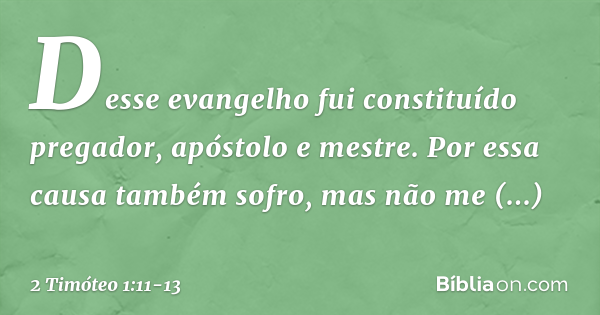 2 Timóteo 1:11-13 - Bíblia