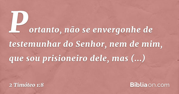 2 Timóteo 1:8 - Bíblia