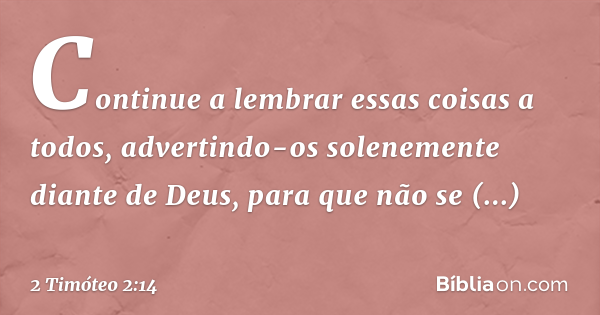 2 Timóteo 2:14 - Bíblia