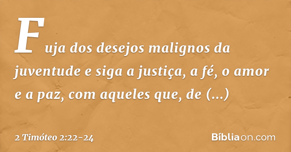 2 Timóteo 2:22-24 - Bíblia