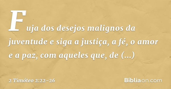 2 Timóteo 2:22-26 - Bíblia
