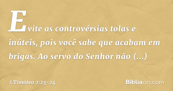 2 Timóteo 2:23-24 - Bíblia