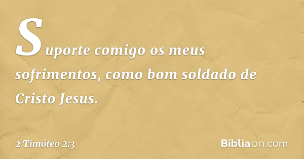 2 Timóteo 2:3 - Bíblia