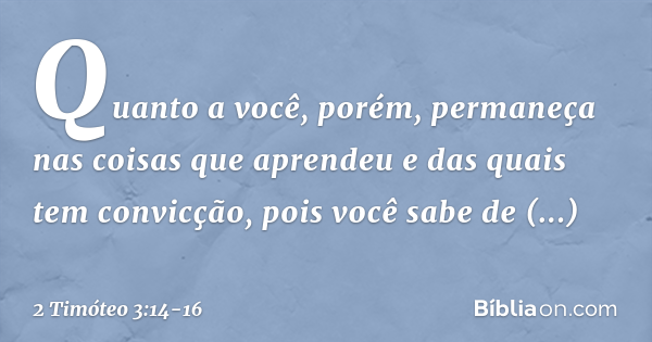 2 Timóteo 3:14-16 - Bíblia