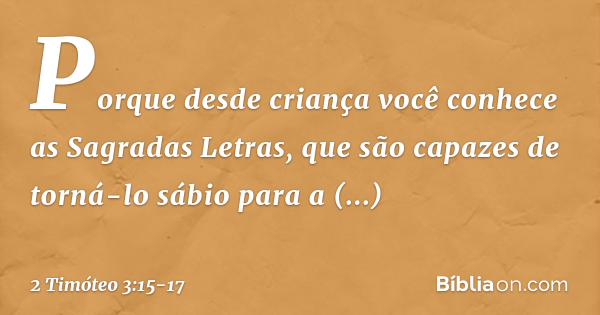 2 Timóteo 3:15-17 - Bíblia