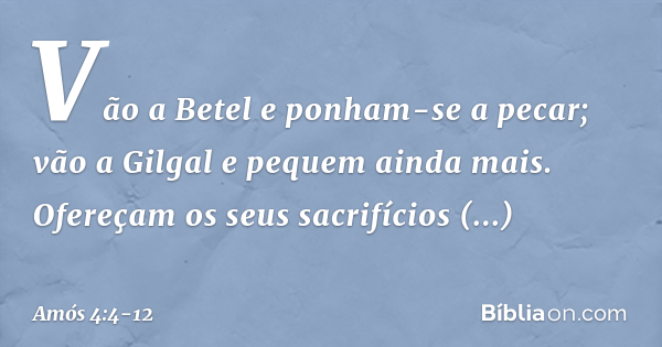 Amós 4:4-12 - Bíblia