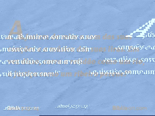 Amós 5:23-24 - Bíblia