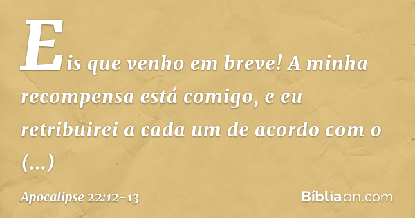 Apocalipse 22:12-13 - Bíblia