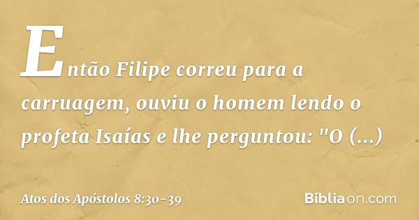 Atos dos Apóstolos 8:30-39 - Bíblia
