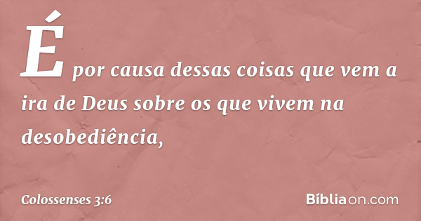 Colossenses 3:6 - Bíblia