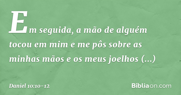 Daniel 10:10-12 - Bíblia