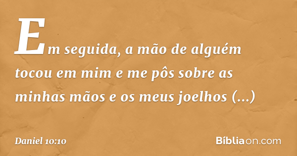 Daniel 10:10 - Bíblia