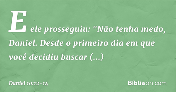 Daniel 10:12-14 - Bíblia