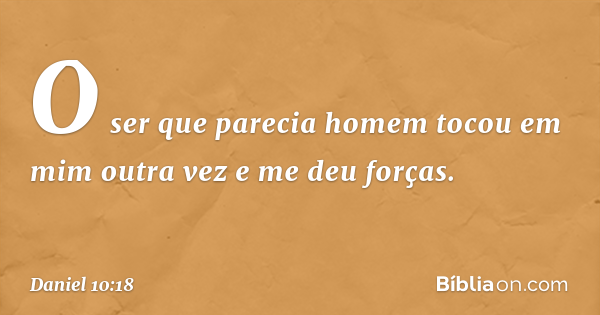 Daniel 10:18 - Bíblia