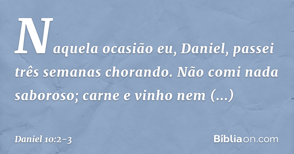 Daniel 10:2-3 - Bíblia