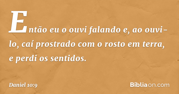 Daniel 10:9 - Bíblia