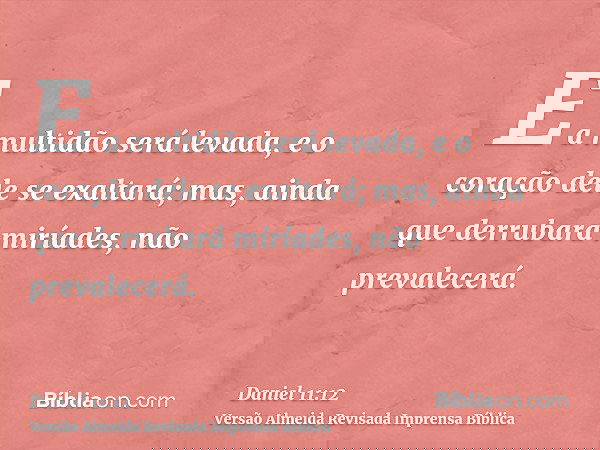 Daniel 11:12 - Bíblia