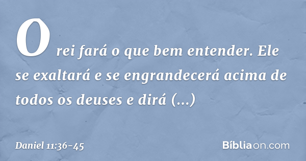 Daniel 11:36-45 - Bíblia