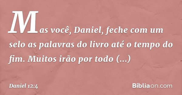 Daniel 12:4 - Bíblia