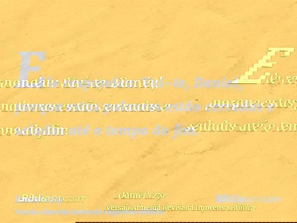 Daniel 12:9 - Bíblia