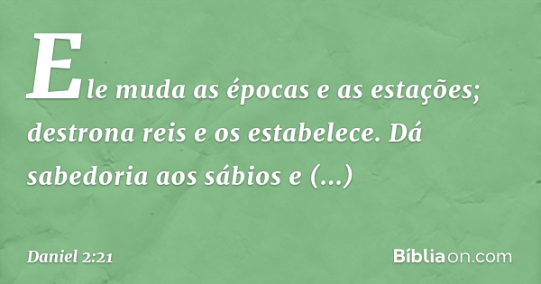 Daniel 2:21 - Bíblia
