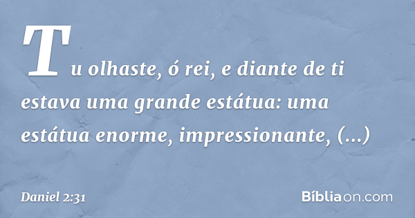 Daniel 2:31 - Bíblia