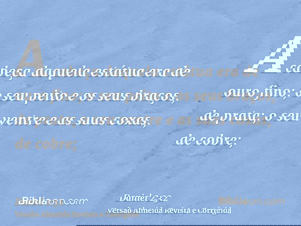 Daniel 2:32 - Bíblia