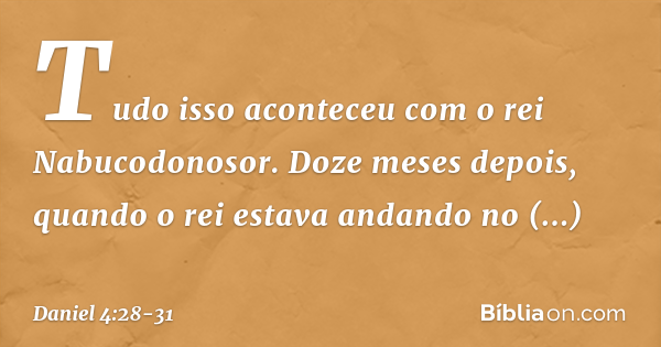 Daniel 4:28-31 - Bíblia