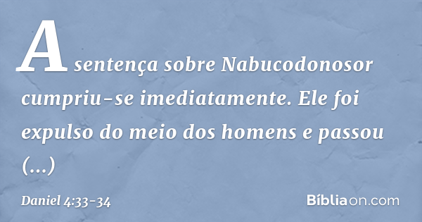 Daniel 4:33-34 - Bíblia