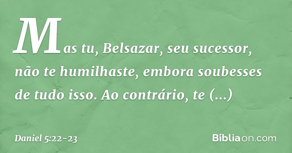 Daniel 5:22-23 - Bíblia
