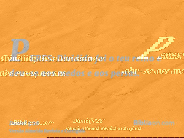 Daniel 5:28 - Bíblia