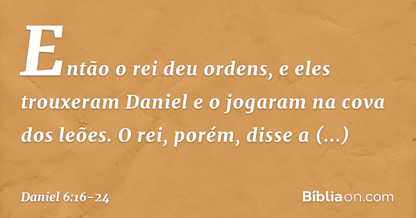 Daniel 6:16-24 - Bíblia