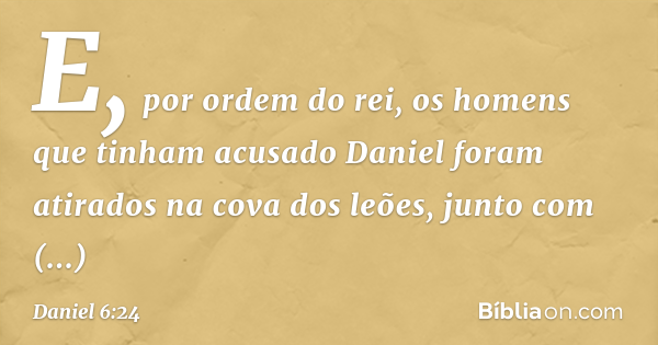 Daniel 6:24 - Bíblia