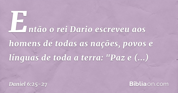 Daniel 6:25-27 - Bíblia