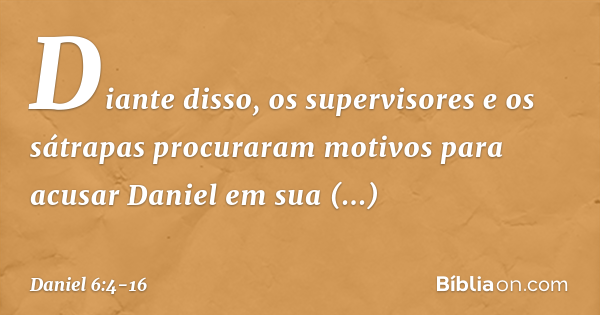 Daniel 6:4-16 - Bíblia