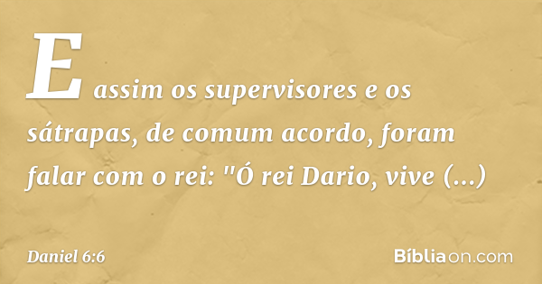 Daniel 6:6 - Bíblia
