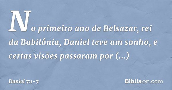 Daniel 7:1-7 - Bíblia