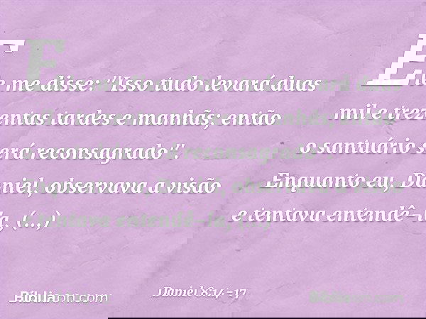 Daniel 8:14-17 - Bíblia