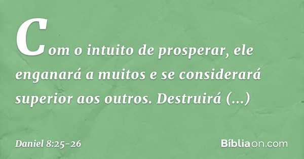 Daniel 8:25-26 - Bíblia