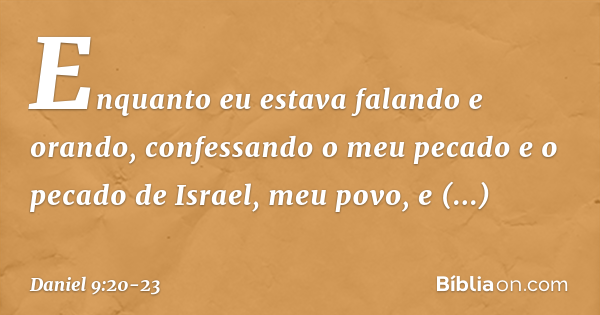 Daniel 9:20-23 - Bíblia